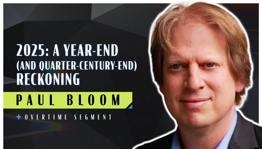 2025: A Year-End (And Quarter-Century-End) Reckoning (Robert Wright ...