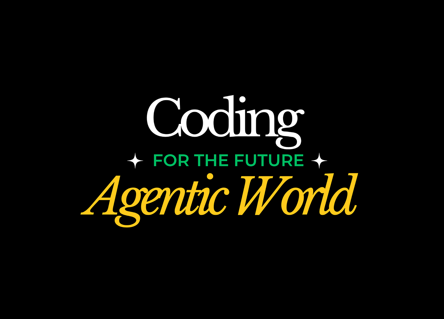 Coding for the Future Agentic World - by Addy Osmani