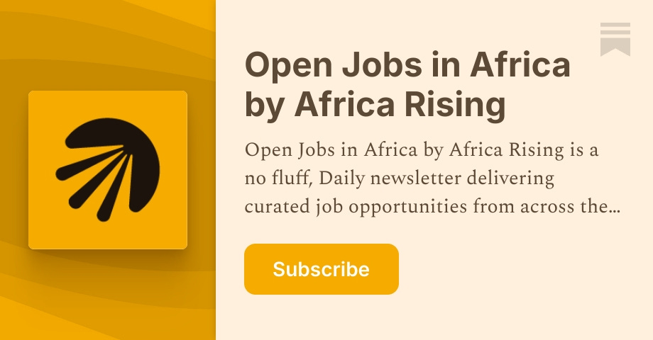 Open Jobs in Africa by Africa Rising | Substack