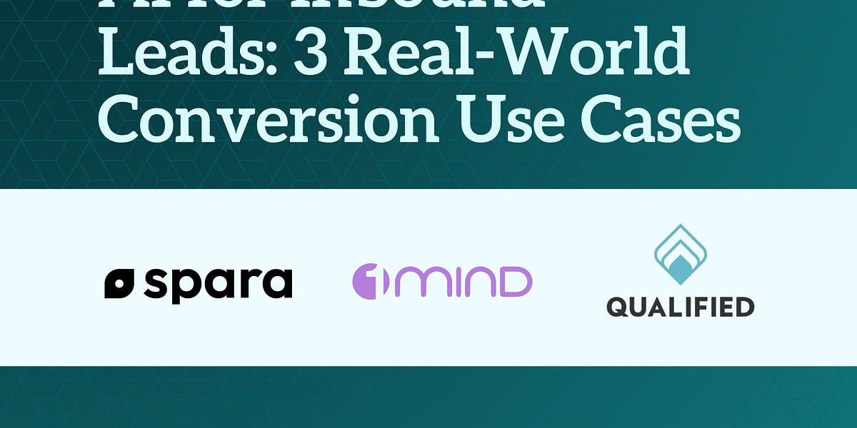 How AI Is Rewriting Inbound Conversion: 3 Proven Use Cases