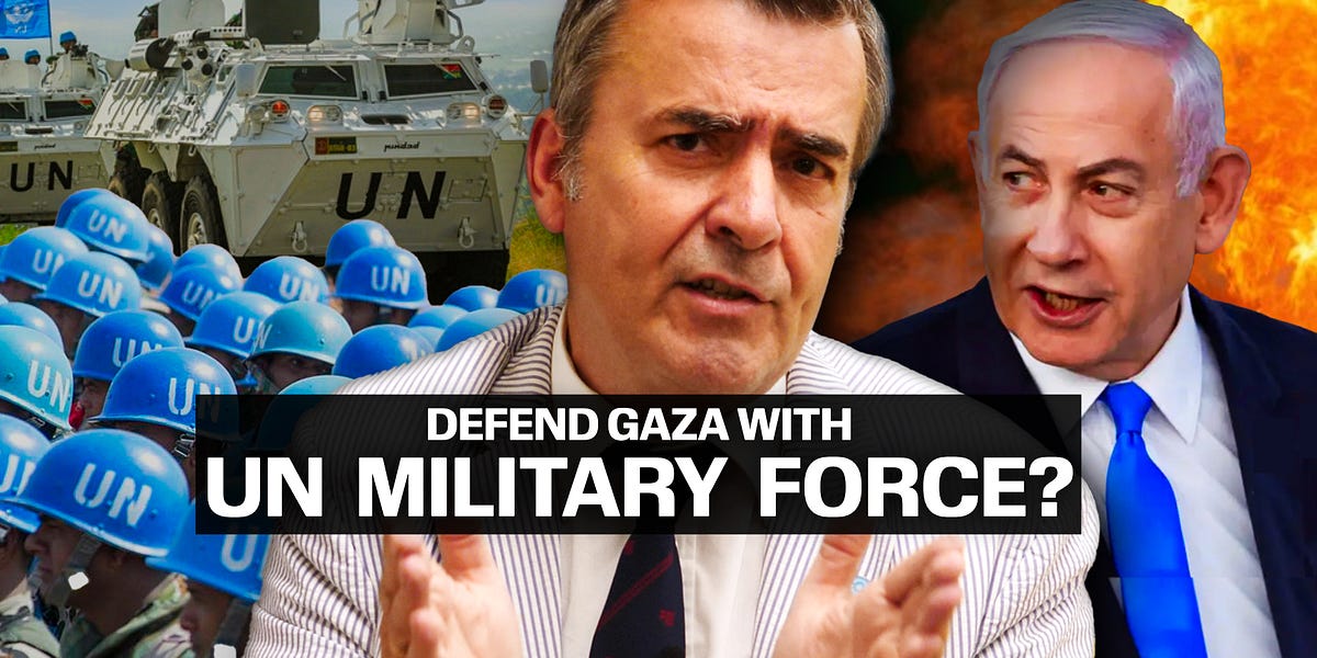 EXPOSED: The UN’s Hidden Power to Launch Military Action in Gaza