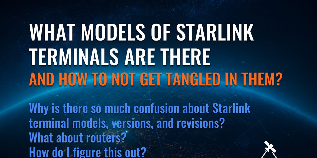 What are all models of Starlink terminals available, and how can one ...