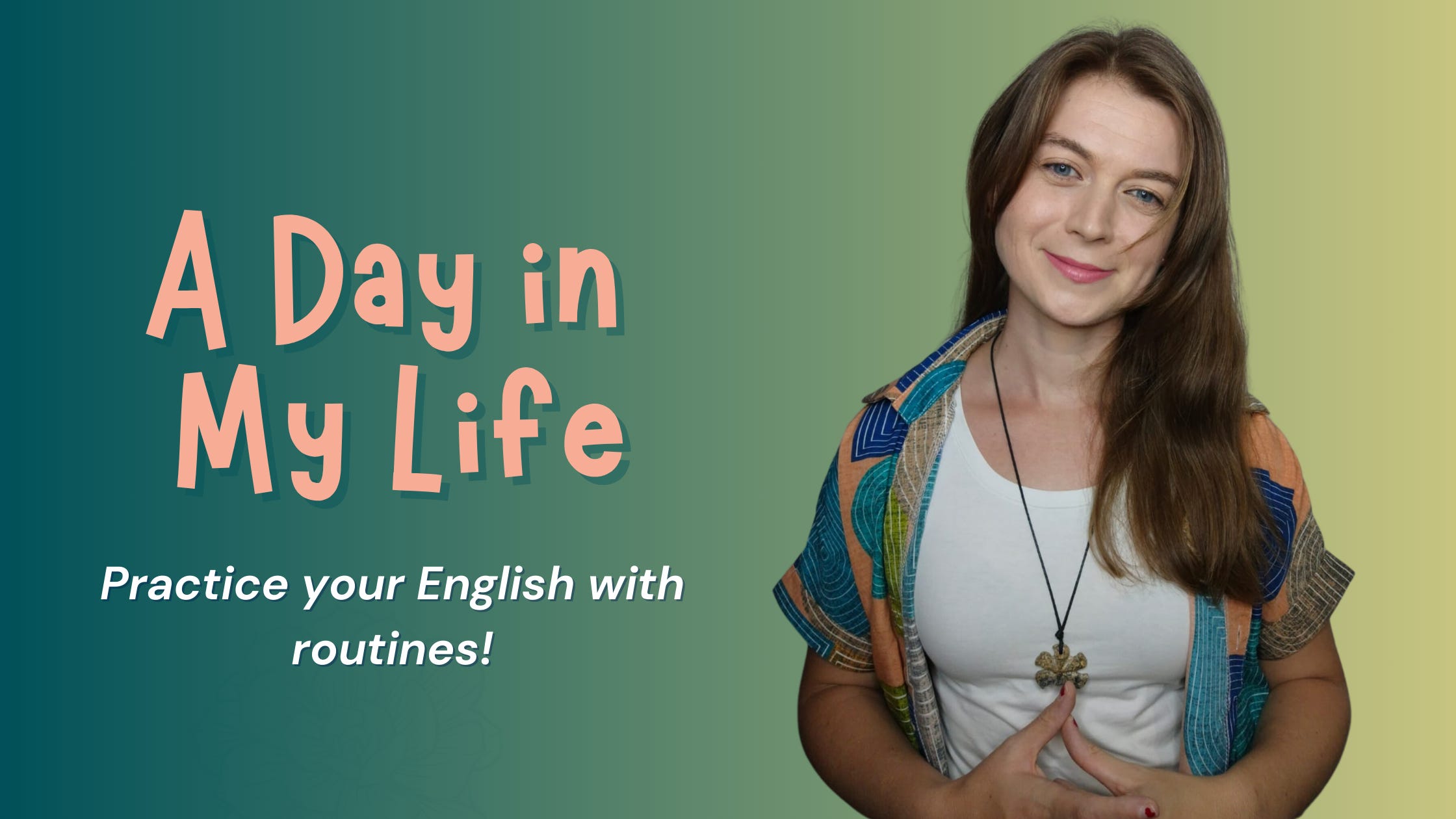 A Day in My Life - by Frankie Mesmer - Peach Teach English