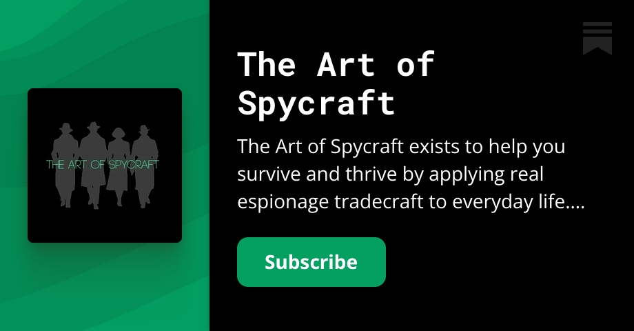 The Art of Spycraft | P.J. Agness | Substack