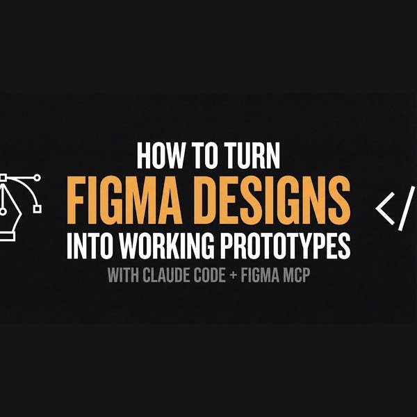 How to Turn Figma Designs into Working Prototypes with Claude Code