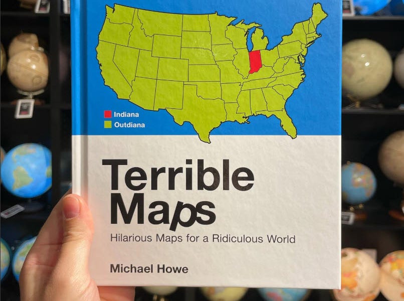 Terrible Maps Hilarious Maps For A Ridiculous World Book