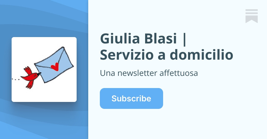 Giulia Blasi | Servizio a domicilio | Substack