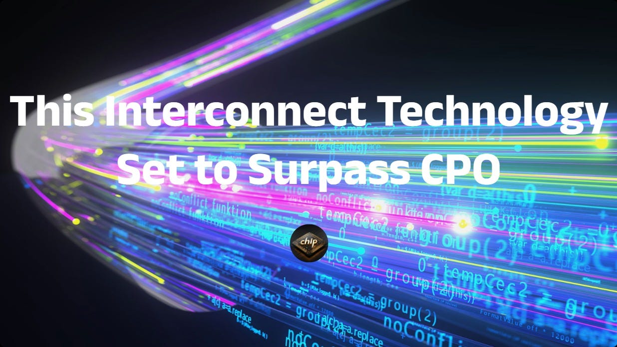 This Interconnect Technology Set to Surpass CPO