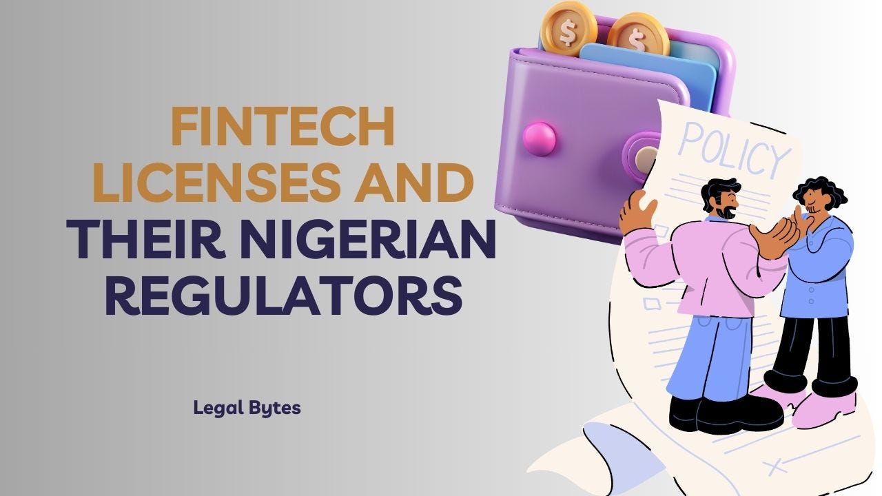 FINTECH LICENSES and their Nigerian REGULATORS