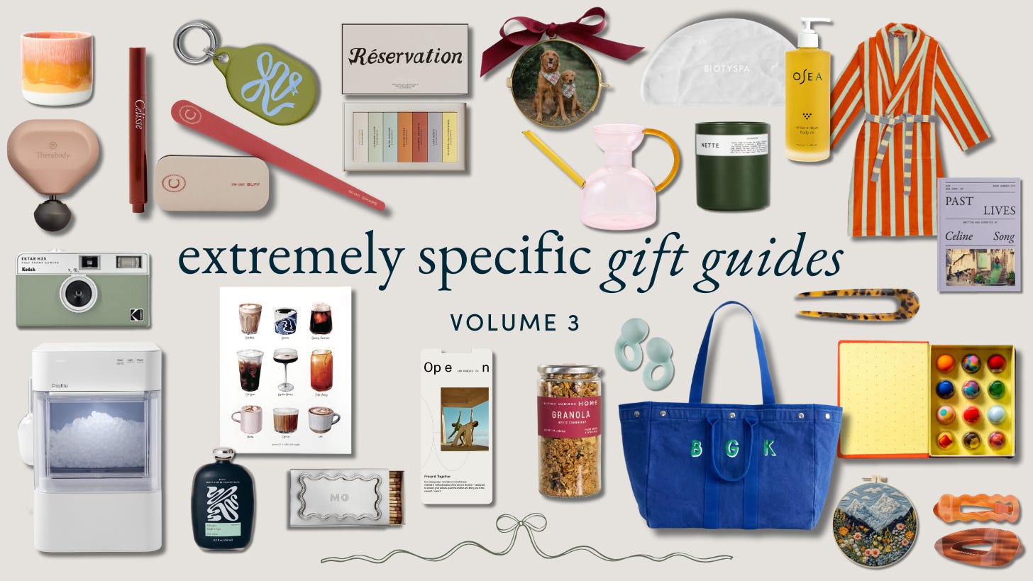 no. 94: extremely specific gift guides, vol. 3 - by Maggie