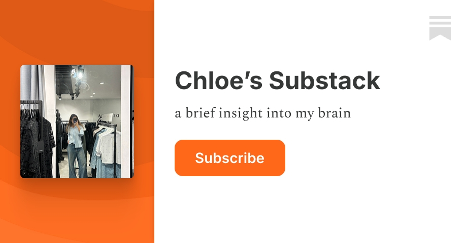 Chloe’s Substack | Substack