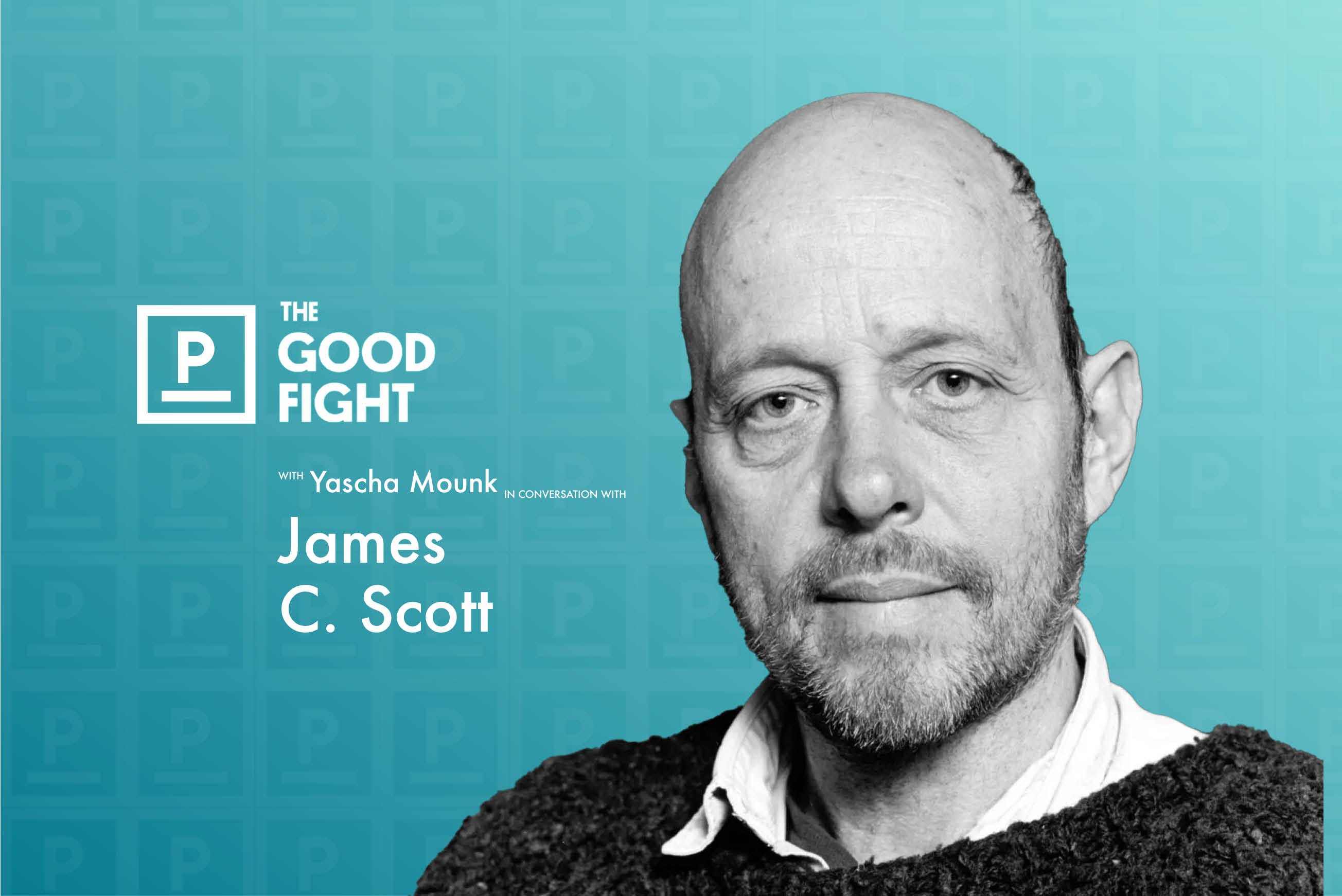James C. Scott on The Perils of State Power