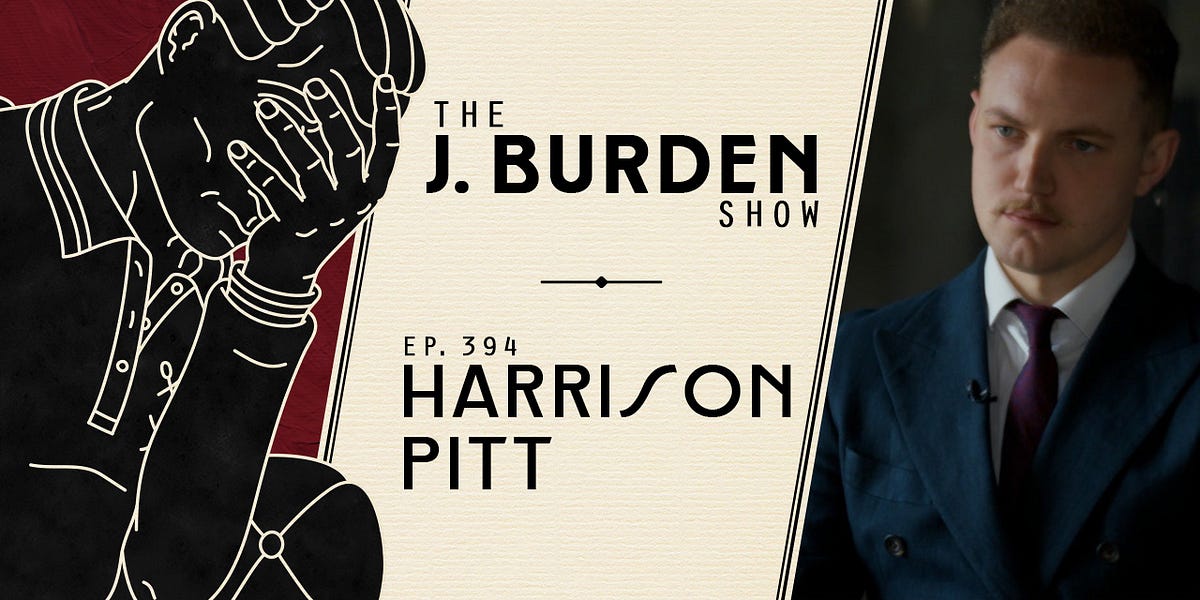 The Death of the Conservative Party w/ Harrison Pitt: The J. Burden ...