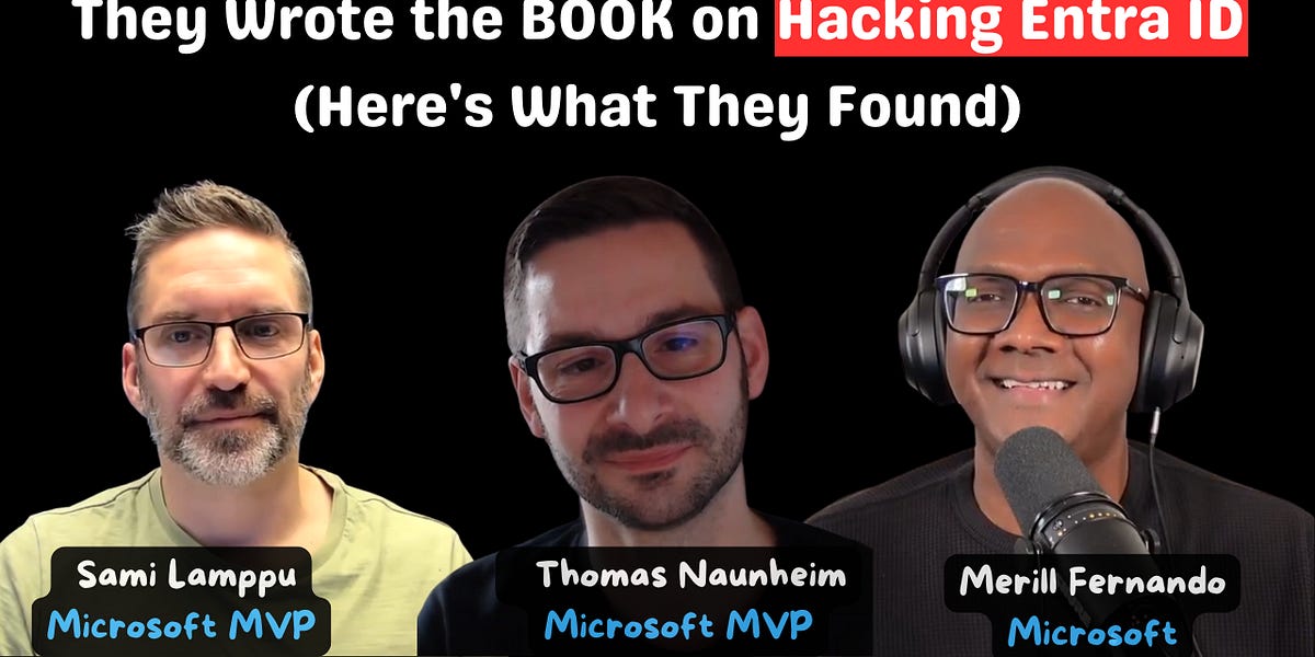 Hacking Entra ID: Inside the Attack & Defense Playbook with its Creators