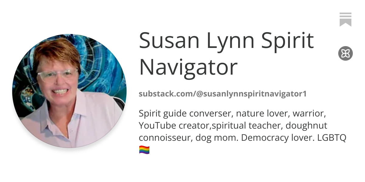 Susan Lynn Spirit Navigator | Substack