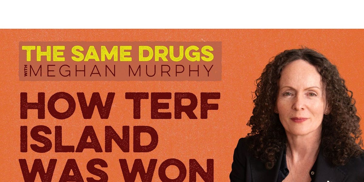 EARLY ACCESS: How Terf Island was won - by Meghan Murphy
