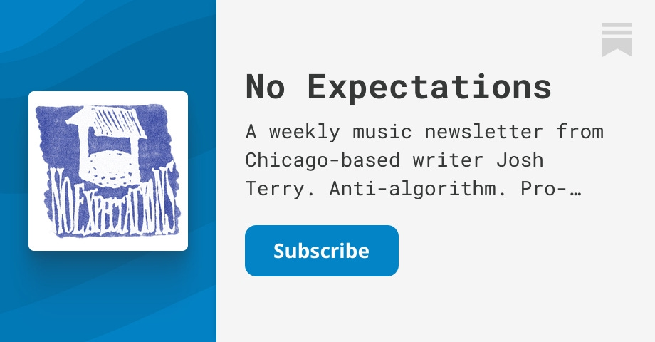 No Expectations | josh terry | Substack