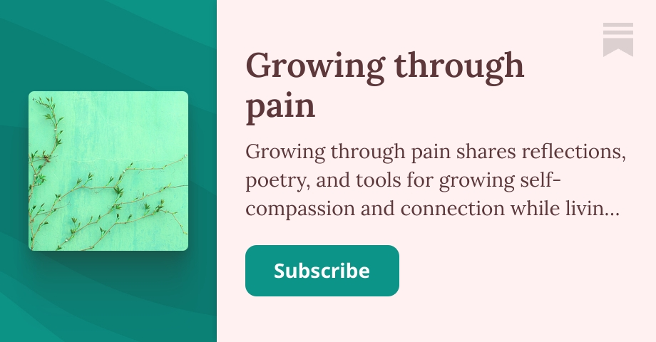 Growing through pain | Sofia Carranza | Substack