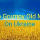 Two Grumpy Old Men on Ukraine 🇺🇦 | Substack