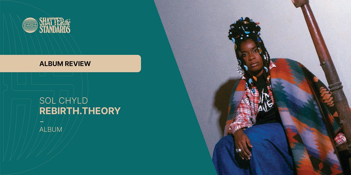Album Review: ReBirth.Theory by Sol ChYld