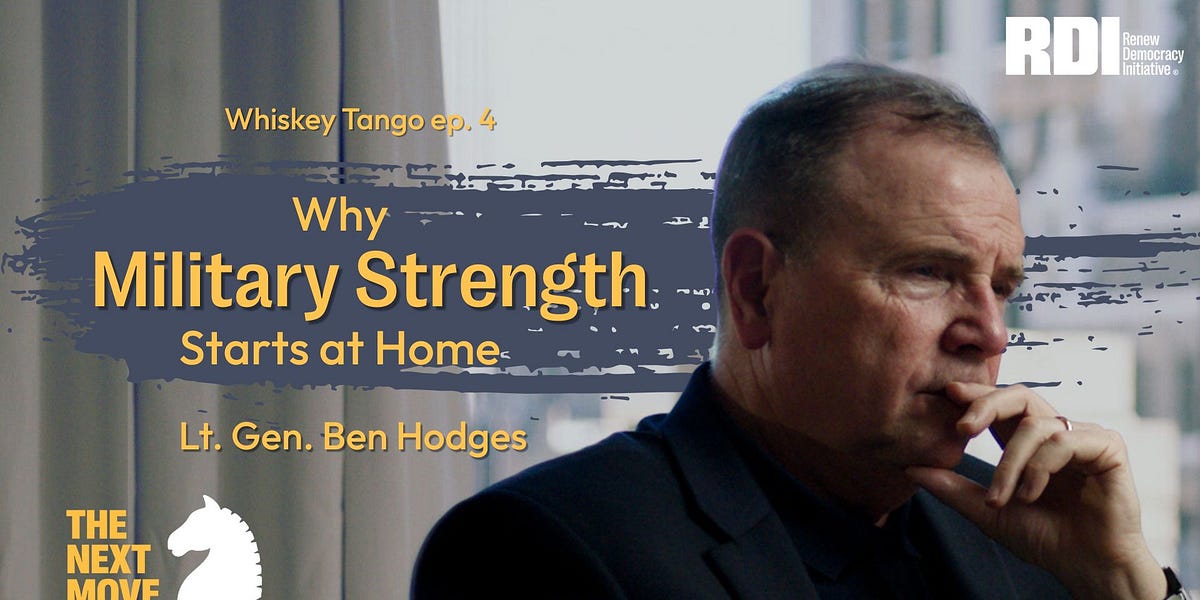 General Ben Hodges: Why Military Strength Starts At Home