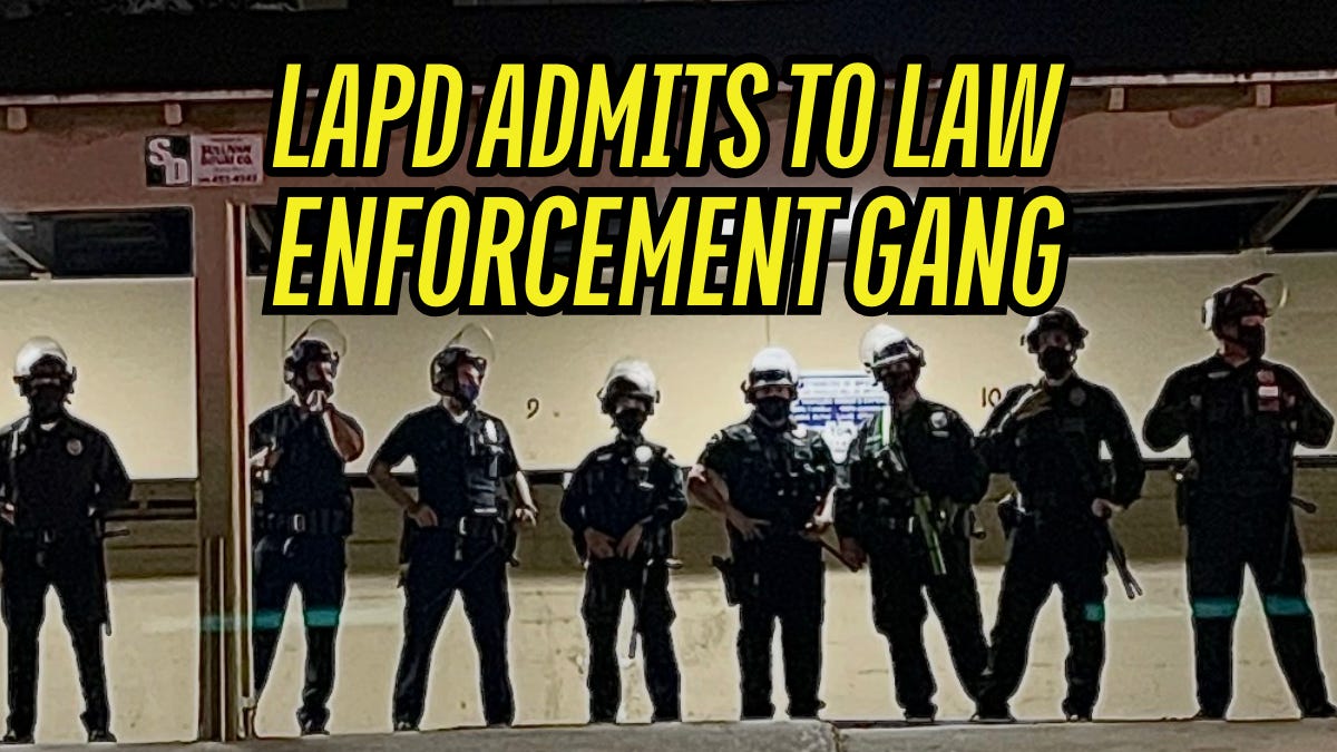 LAPD Admits Officer Participated In "Law Enforcement Gang"