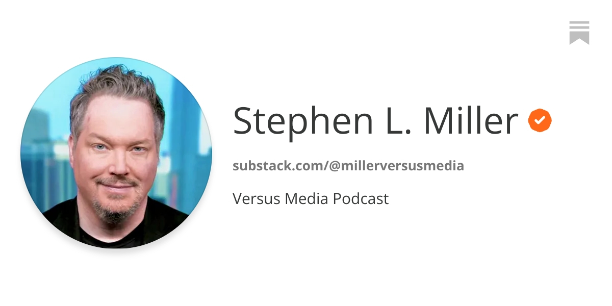 Stephen L. Miller | Substack