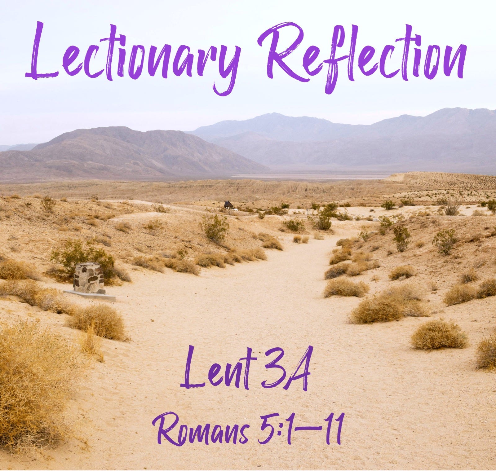 Lectionary Reflection for Lent 3A on Romans 5:1–11