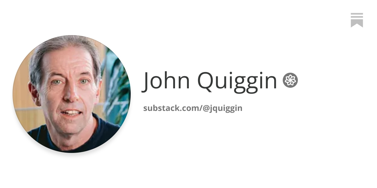 John Quiggin | Substack