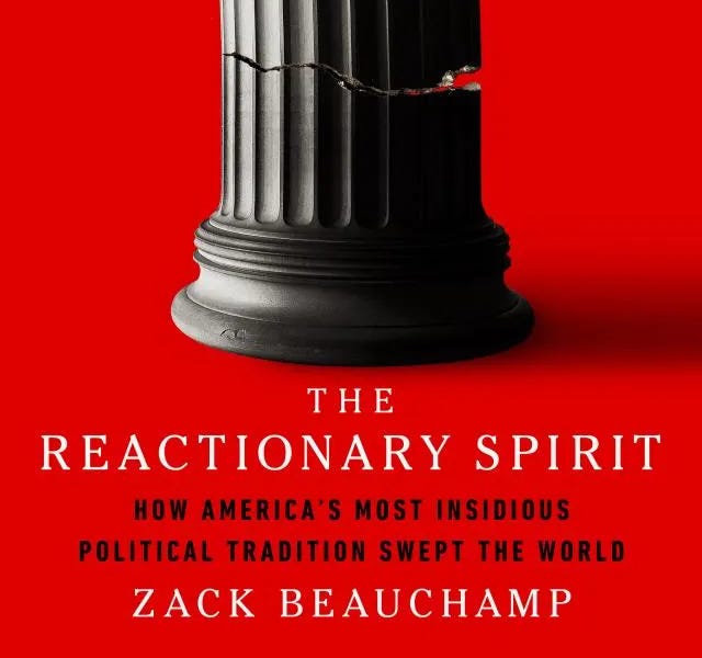 "The Reactionary Spirit:" Interview with Zack Beauchamp of Vox