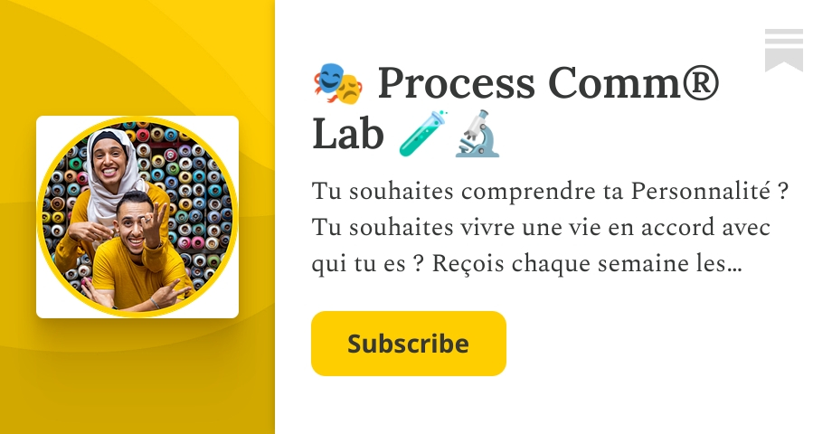 🎭 Process Comm® Lab 🧪🔬 | Anissa & Sami | Substack