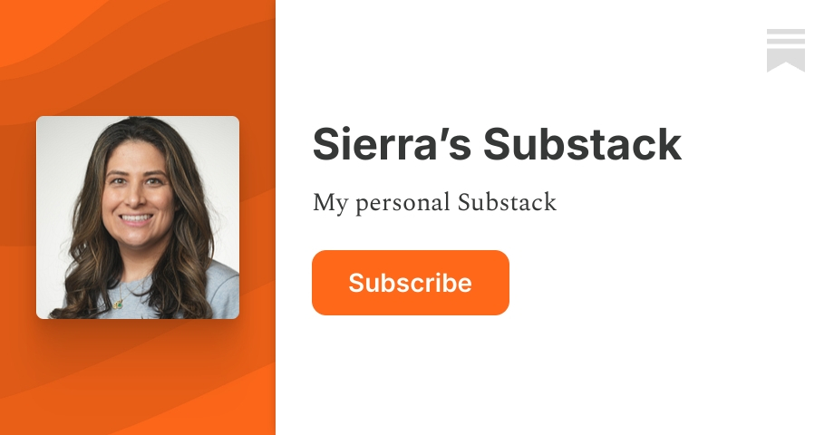 Sierra’s Substack | Sierra Summers | Substack