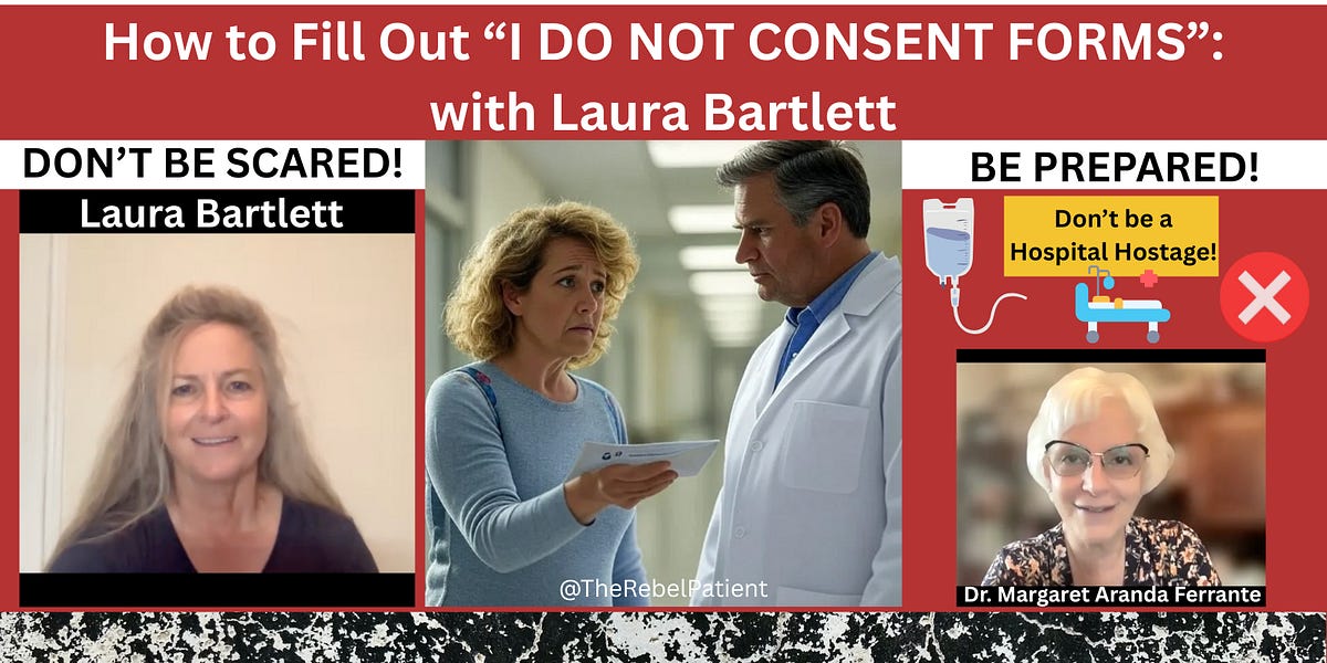 The Value and Use of I DO NOT CONSENT FORMS by Laura Bartlett