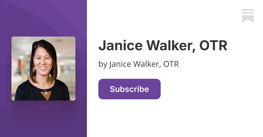 Janice Walker, OTR | Substack