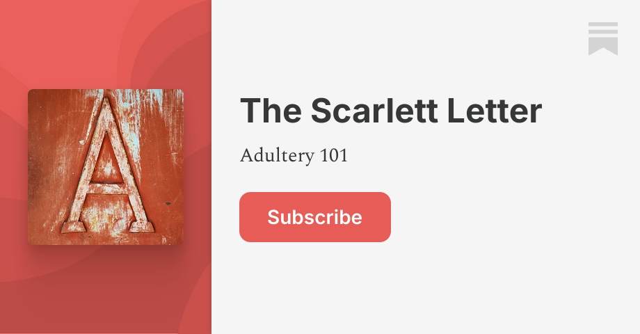 The Scarlett Letter | MonalisaSmile | Substack