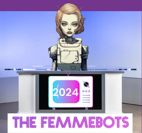 What is a Fembot and Who are The Femmebots?