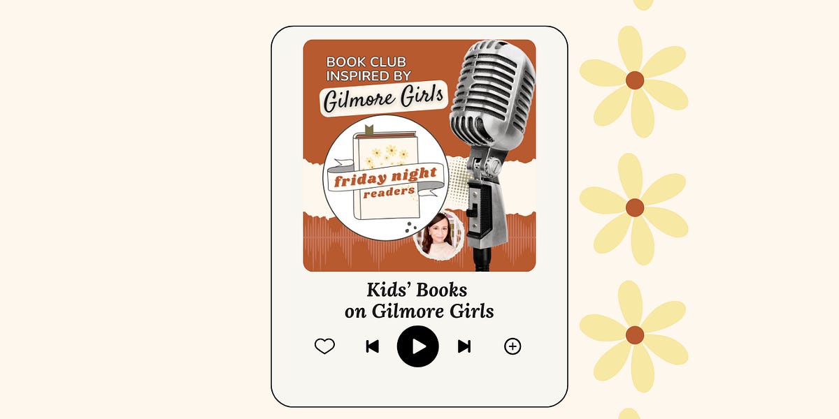 👧Kids' Book Recommendations from Gilmore Girls