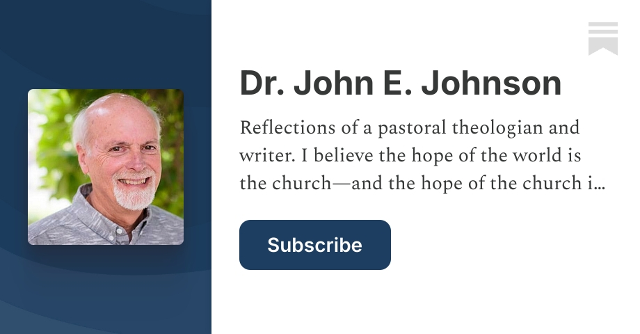 Dr. John E. Johnson | John E Johnson | Substack