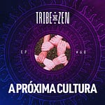 #065 - Aprofundando no Ser (com Kurt Marcel) - Tribe Zen