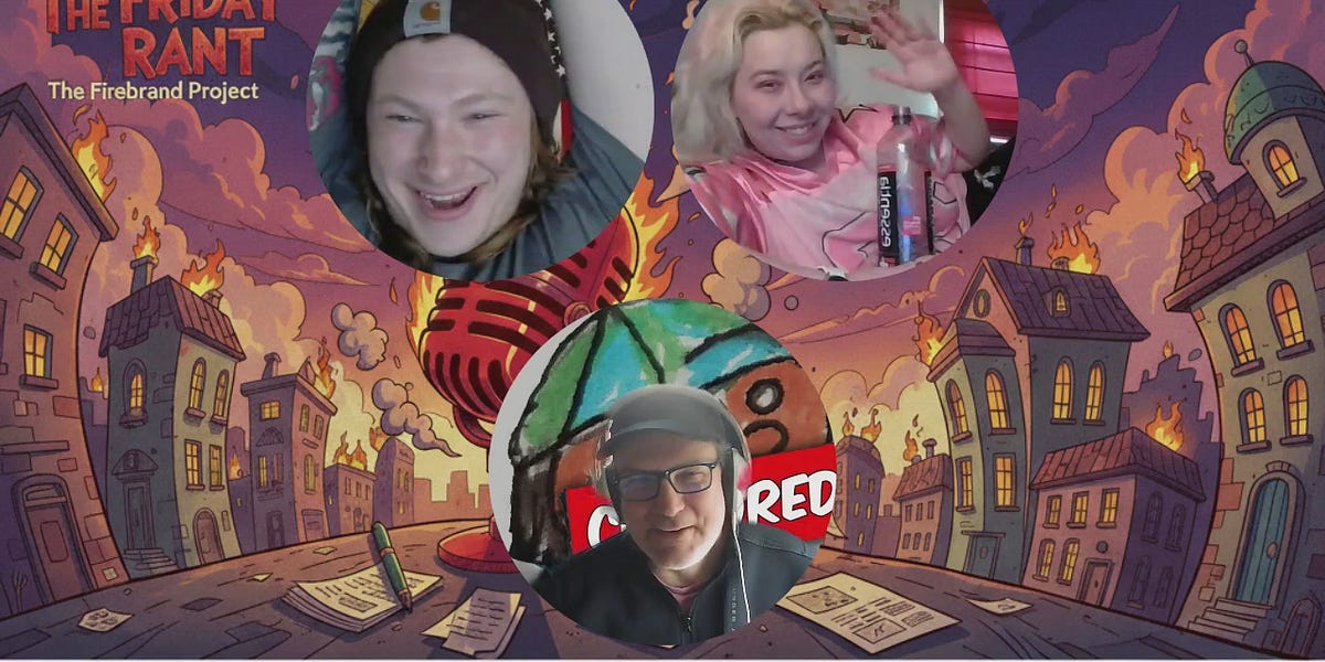 The Friday Rant w/ Walter and Ossiana: Just WTF