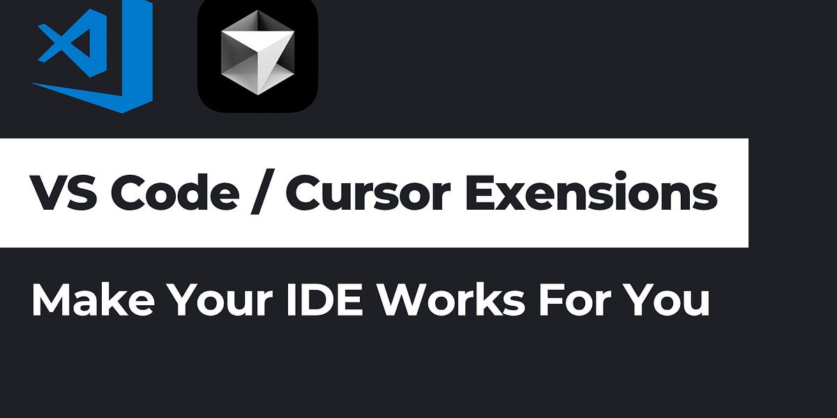 Nine VS Code (or Cursor) Extensions That Make My Daily Work Much Easier