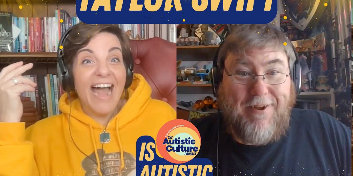 Listen to Autistic Podcast Hosts Discuss: Taylor Swift is Autistic