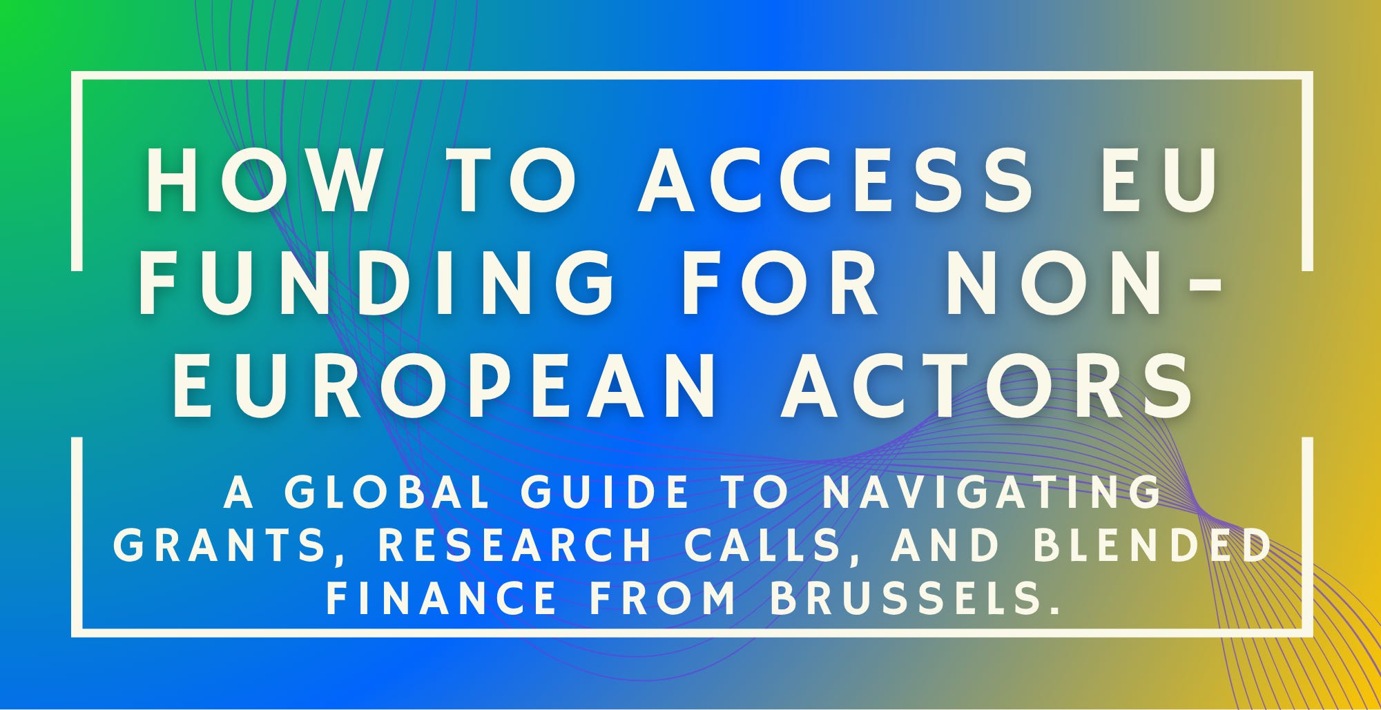 How to Access Funding from the EU (Even if You’re Based in an LMIC or ...