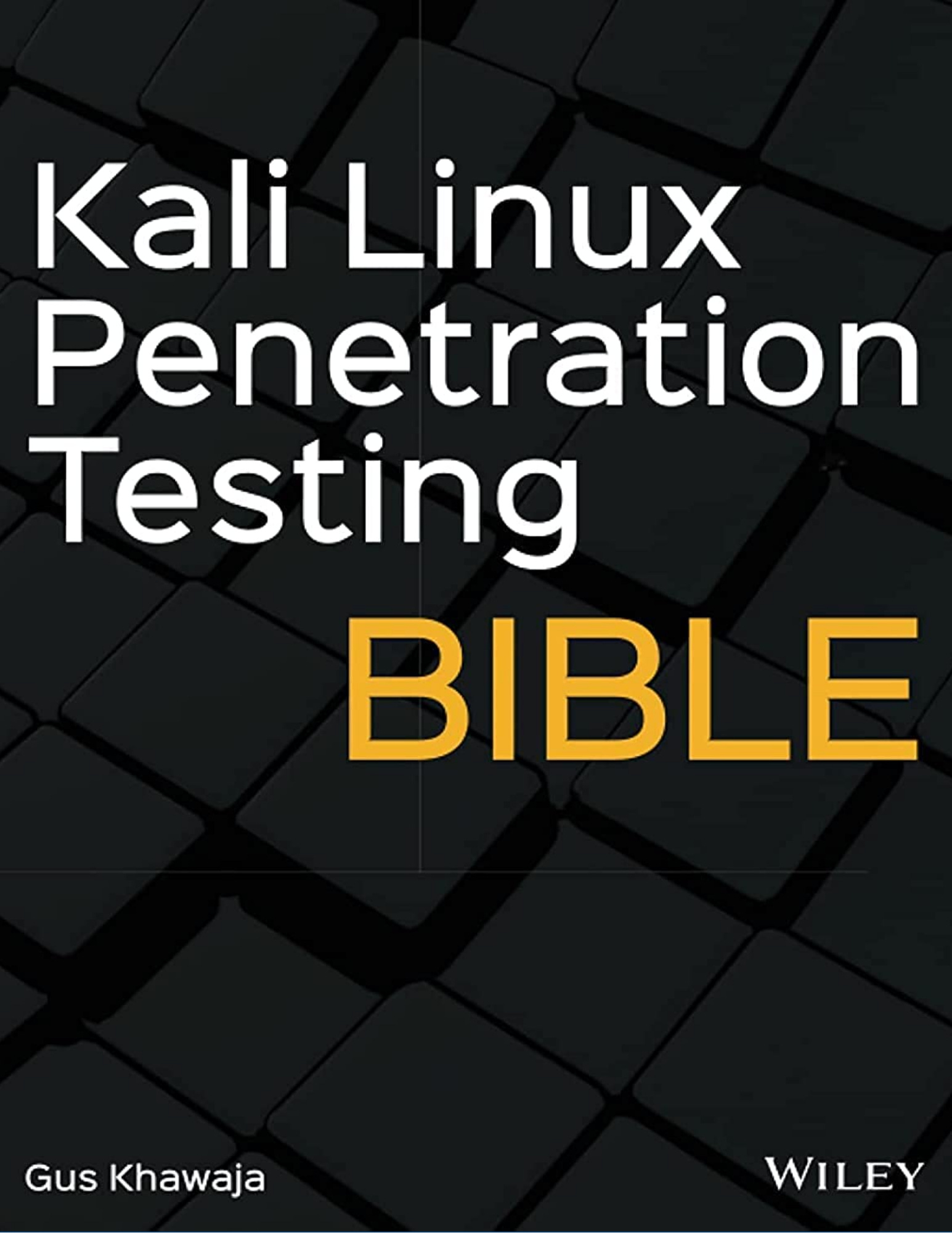 Kali Linux Penetration Testing Bible - CyberMaterial