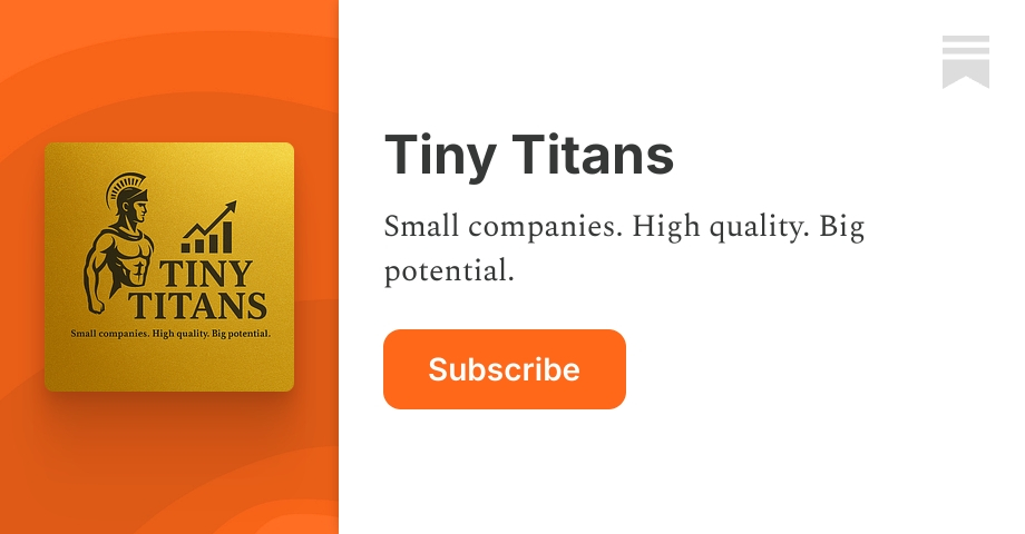 Tiny Titans | Compounding Quality | Substack