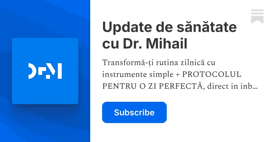 Update de sănătate cu Dr. Mihail | Substack