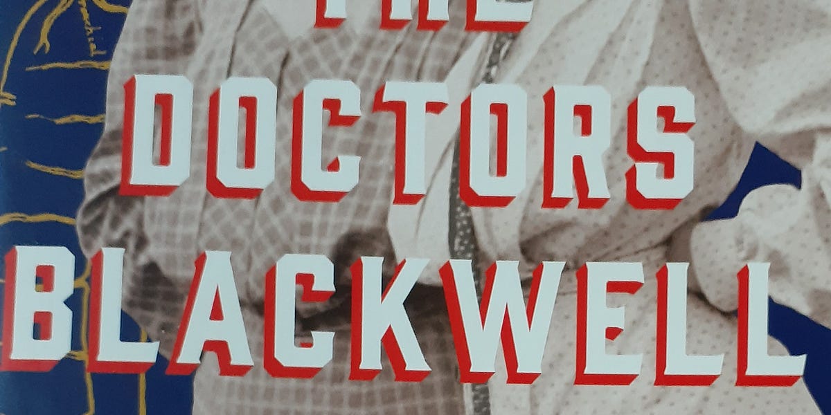 The Doctors Blackwell - by Donna Smith - Life Rediscovered