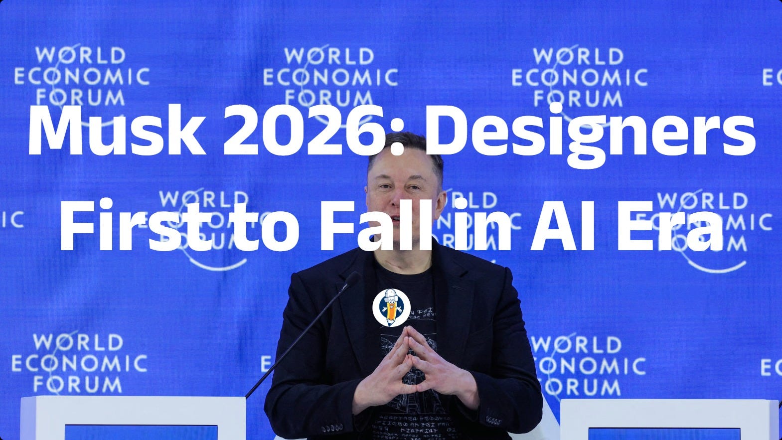 Musk 2026: Designers First to Fall in AI Era - by Meng Li