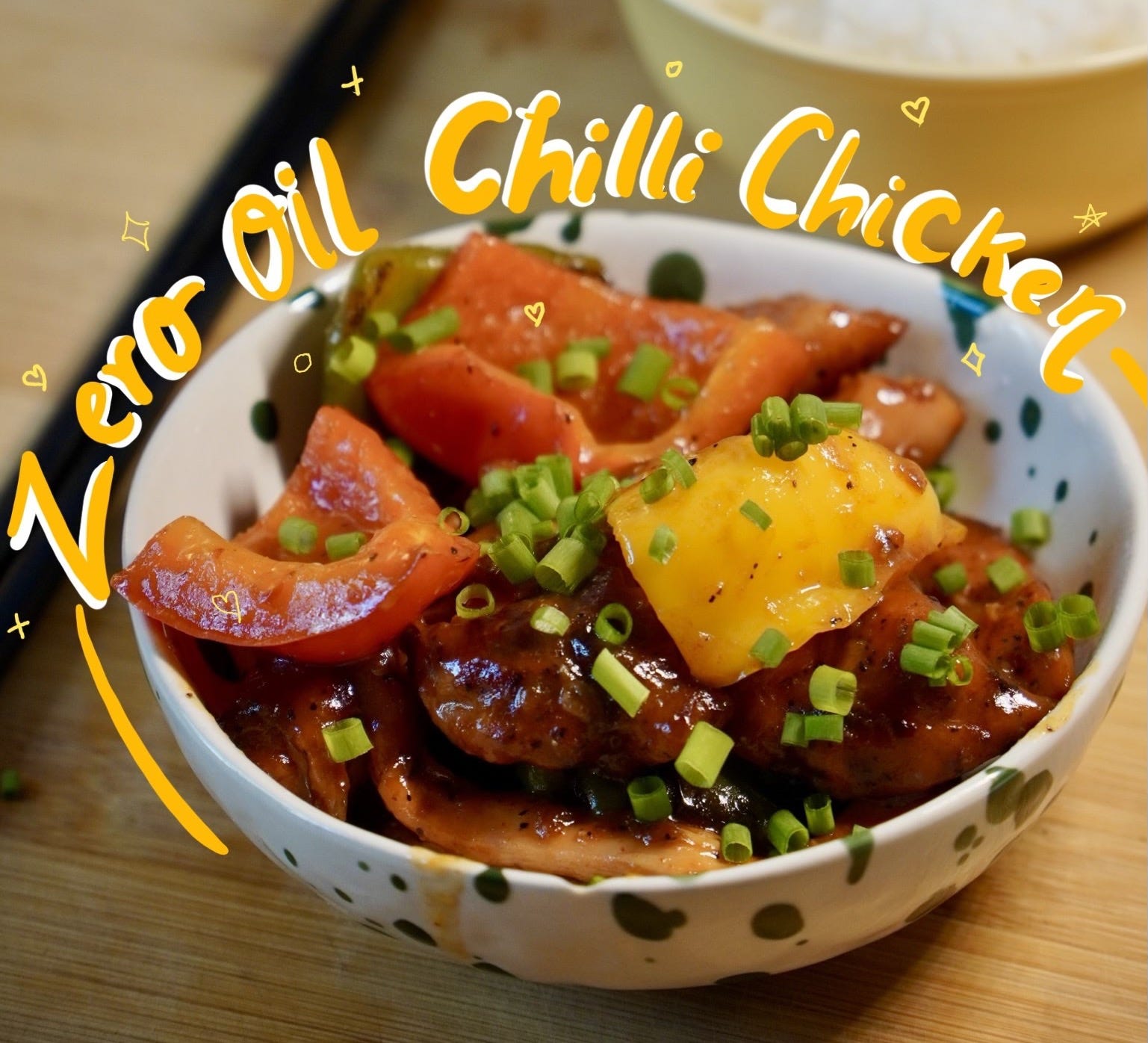Zero Oil Chilli Chicken - by Sahini Banerjee - Feashts