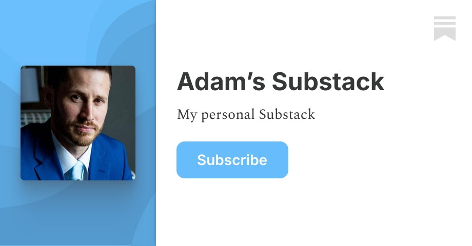 Adam’s Substack | Substack